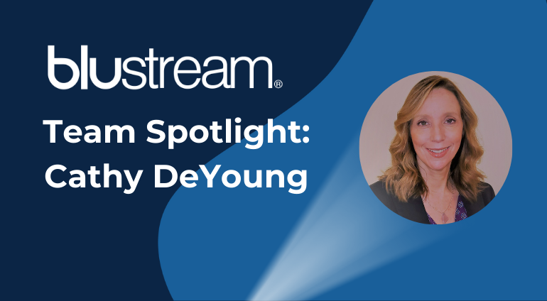 Blustream Team Spotlight: Meet Cathy DeYoung